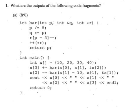 solved what are the outputs of the following code fragments