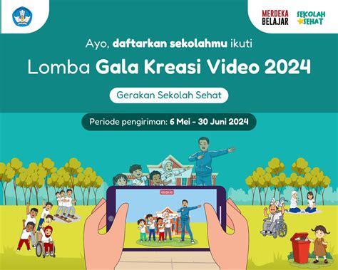 Gala Kreasi Video Gerakan Sekolah Sehat 2024 Kembali Dibuka Catat