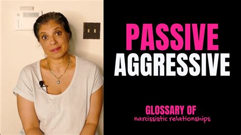 What Does It Mean To Be Passive Aggressive Glossary Of Narcissistic