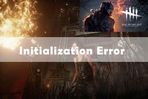 how to fix dead by daylight initialization error [3 cases]