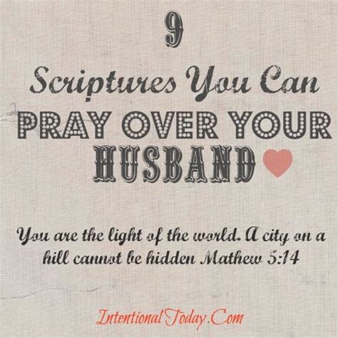 9 Scriptures To Pray Over Your Husband Intentional Today Godly Wife