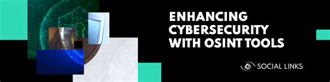 enhancing cybersecurity with osint tools