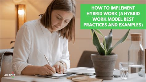 How To Implement Hybrid Work 5 Hybrid Work Model Best Practices And