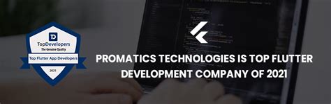 promatics technologies conferred as a leading flutter development