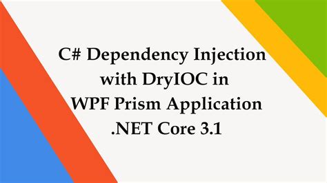 c dependency injection with dryioc in wpf prism application core
