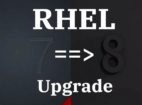 How To Upgrade From Rhel 7 To Rhel 8 Centos Redhat