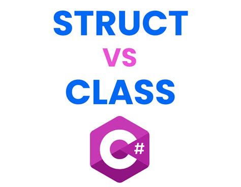 struct vs class in c choosing the right data type