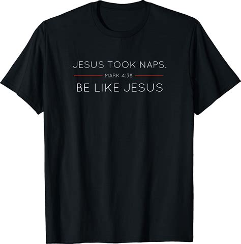 Jesus Took Naps Be Like Jesus T Shirt Mark 4 38 Tshirt Black Large