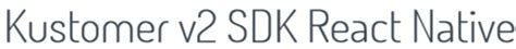 npm react native kustomer sdk v2 skypack