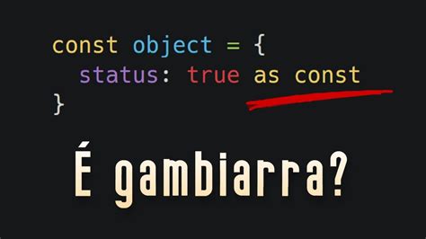 Você Sabe O Que é E Como Usar O As Const Do Typescript E O Type