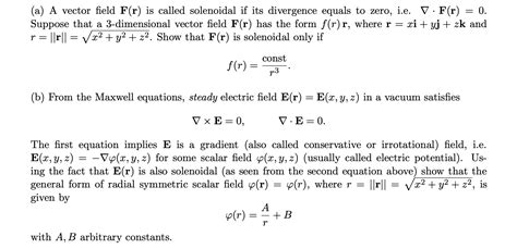 Solved A A Vector Field F R Is Called Solenoidal If Its