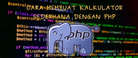 membuat kalkulator sederhana menggunakan php irwan jery