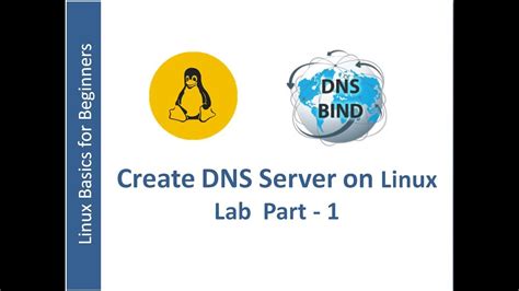 dns server installation and configuration on rhel 7 part 1