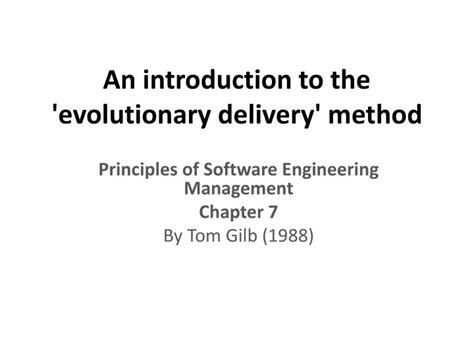 Ppt An Introduction To The Evolutionary Delivery Method Powerpoint