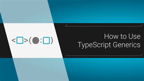 how to use typescript generics a quick tutorial on one of typescript s