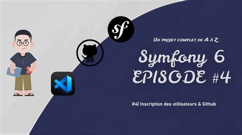 tutoriel symfony 6 inscription des utilisateurs and github créer un