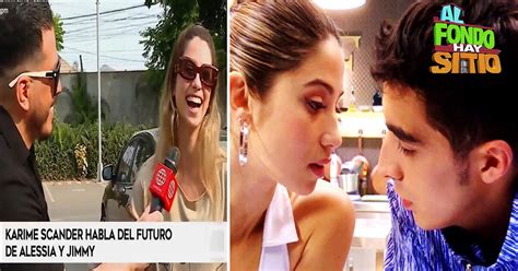 Al Fondo Hay Sitio 2022 ¿jimmy Y Alessia Terminarán Juntos Karime