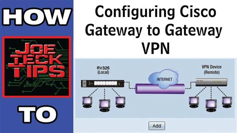 cisco gateway to gateway vpn how to joetecktips youtube