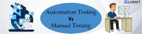 Automation Testing Vs Manual Testing What Is The Difference