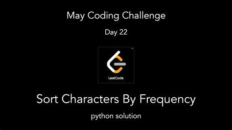 sort characters by frequency leetcode may coding challenge day 22