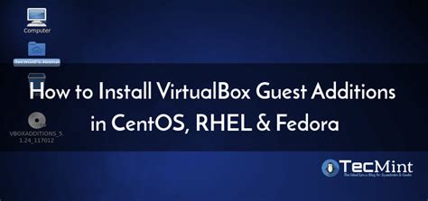 install virtualbox guest additions in centos rhel