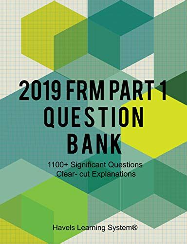 2019 frm part 1 question bank 1100 questions topic wise