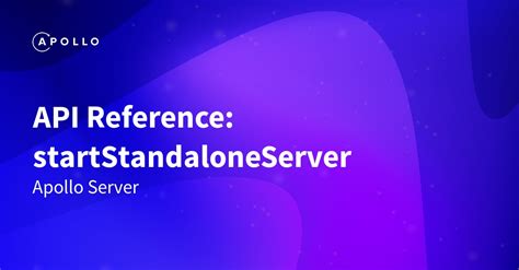 api reference startstandaloneserver apollo graphql docs