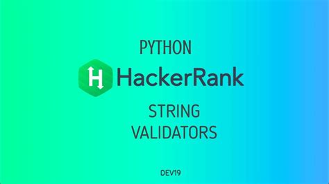 20 string validators hackerrank python solution youtube