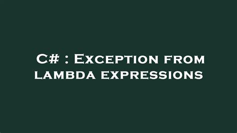 c exception from lambda expressions youtube