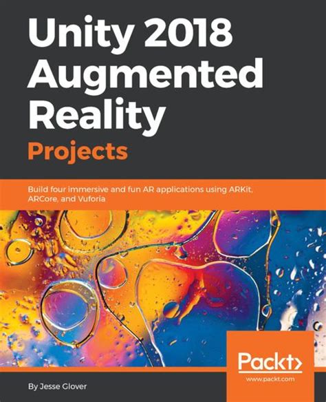 unity 2018 augmented reality projects build four immersive and fun ar