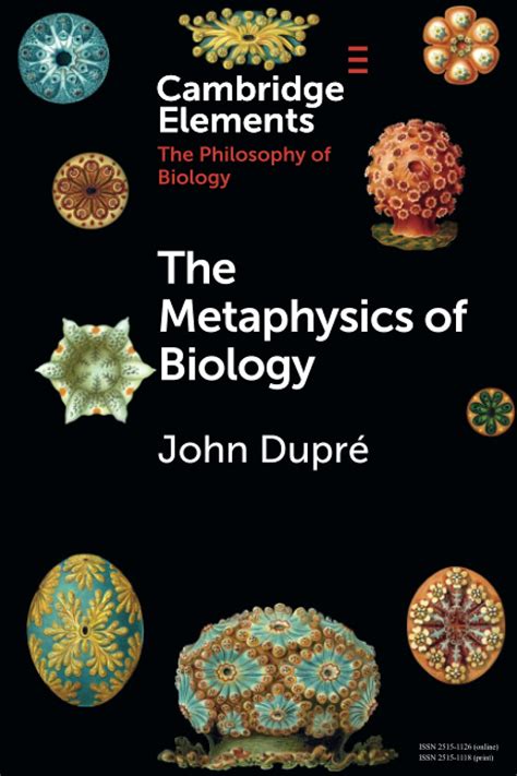 The Metaphysics Of Biology Elements In The Philosophy Of