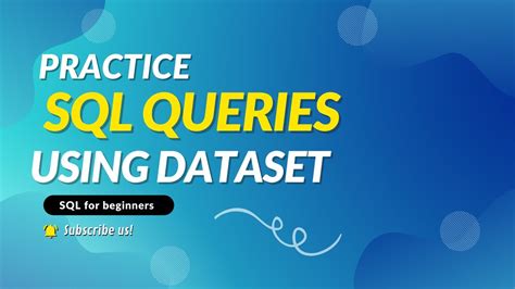 practice sql queries using dataset from microsoft practice writing sql