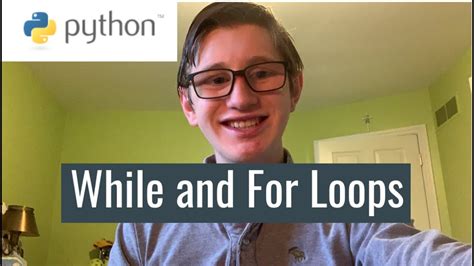 python tutorial 8 while and for loops youtube