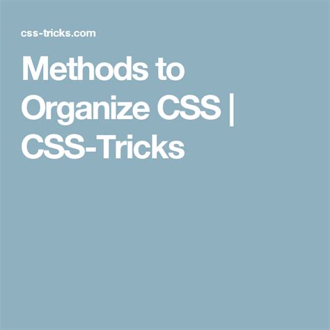 methods to organize css css tricks organization css