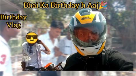 Bhai Ka Birthday H Aaj 🥳 Kafi Maza Aya Birthday Bna Kr 🙌😅 Viralvlog