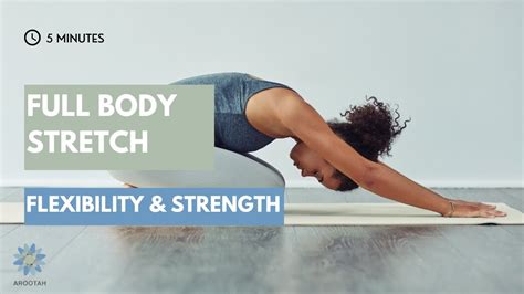 5 Min Full Body Stretch For Flexibility And Strength Youtube
