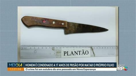 Homem Que Matou O Filho A Golpes De Faca é Condenado A 17 Anos De