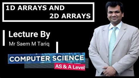 a level computer science 9618 1d arrays and 2d arrays youtube