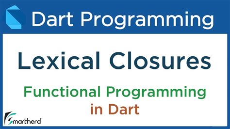 dart lexical closures tutorial functional programming 10 3 youtube