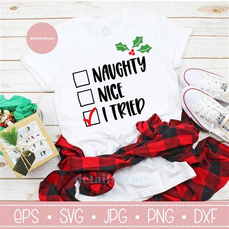 Naughty Nice I Tried Svg Naughty List Svg Nice List Santa Etsy