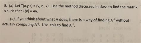 Solved 9 A Let T X Y Z Y Z X A Such That T V