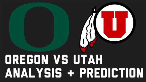 College Football Week 12 Oregon Vs Utah Analysis And Prediction Youtube