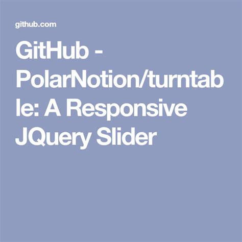 github polarnotion turntable a responsive jquery slider