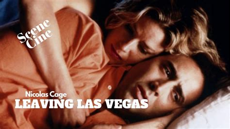 Leaving Las Vegas Behind The Scenes Youtube