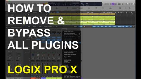 remove and bypass all plugins logic pro x single functions youtube