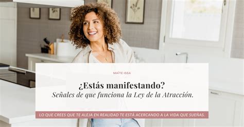¿estás Manifestando Señales De Que Funciona La Ley De La Atracción