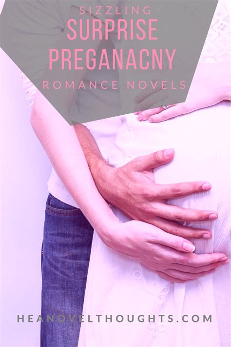 Sizzling Surprise Pregnancy Romance Novels Hea Novel Thoughts