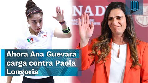 😦🚨 Ahora Ana Guevara Carga Contra Paola Longoria 😦🚨 Youtube