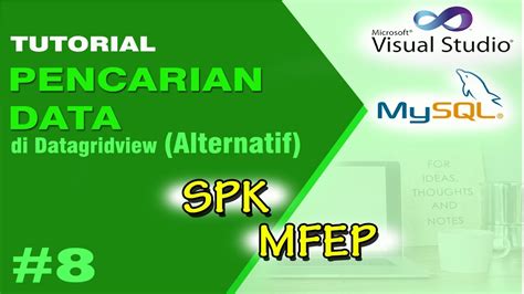 tutorial pencarian data di datagridview alternatif spk mfep 8