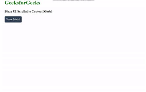 blaze ui scrollable content model geeksforgeeks